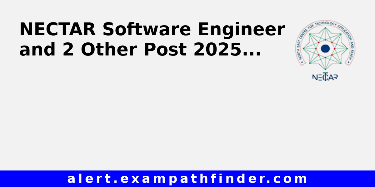 NECTAR Software Engineer and 2 Other Post 2025