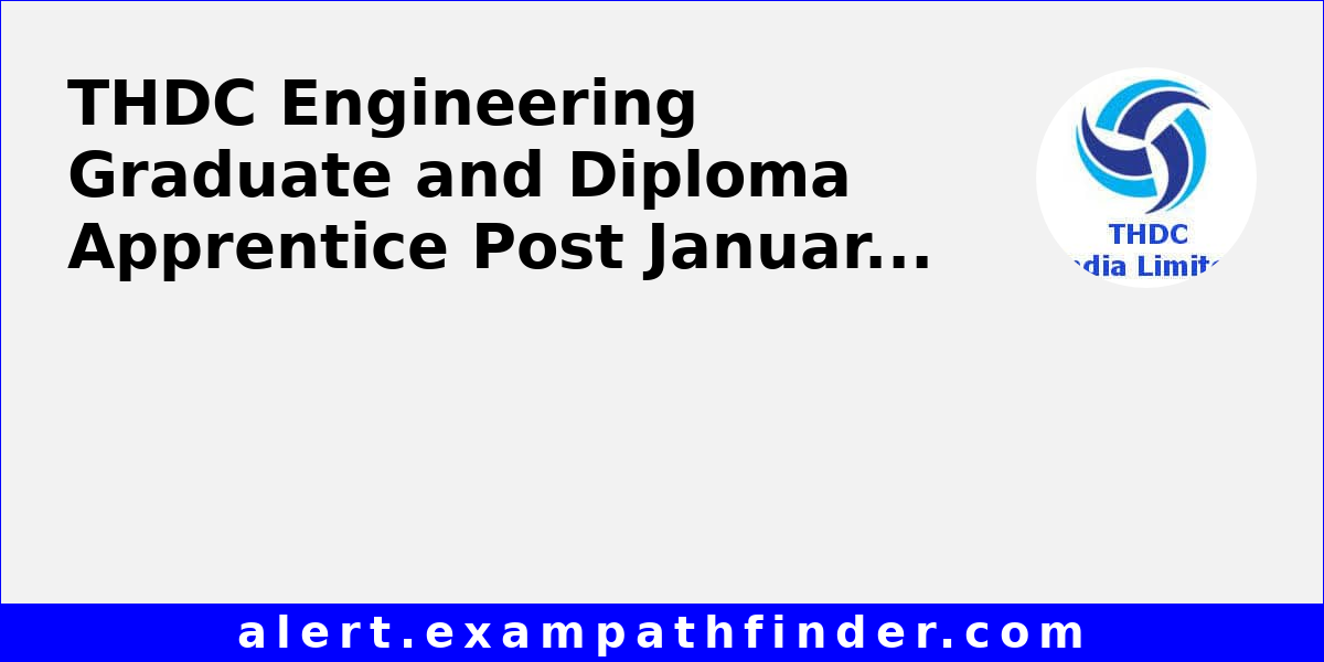 THDC Engineering Graduate and Diploma Apprentice Post January 2026