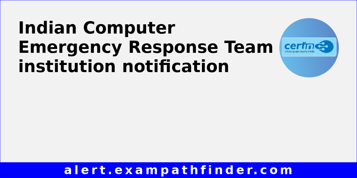 Indian Computer Emergency Response Team - All upcoming admission ...