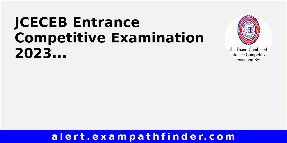 JCECEB Entrance Competitive Examination 2023