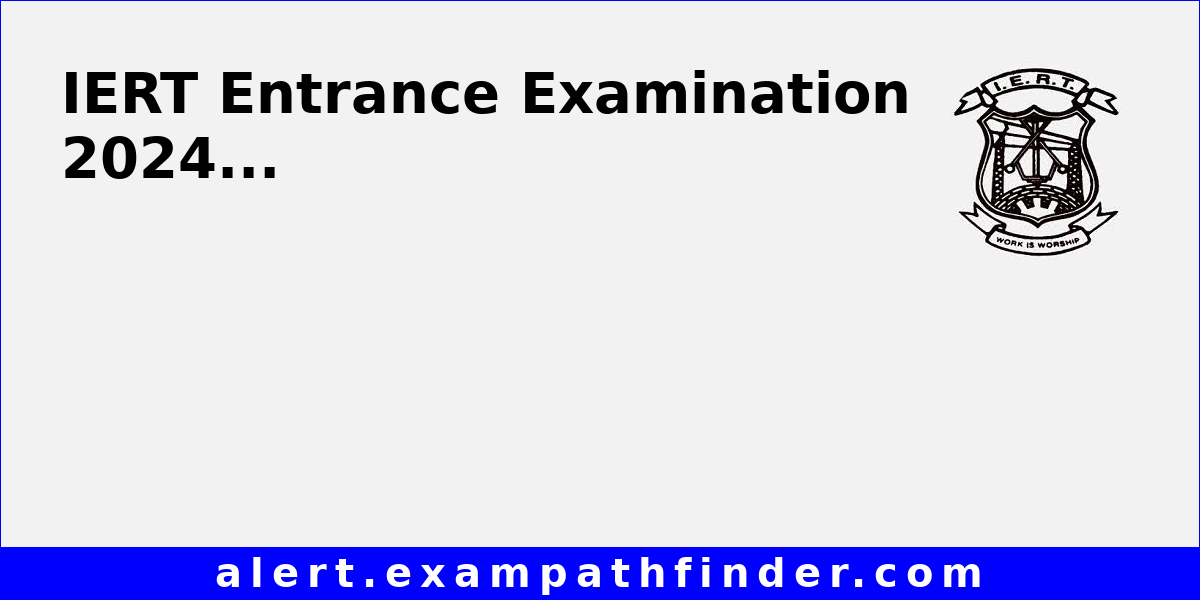 IERT Entrance Examination 2024