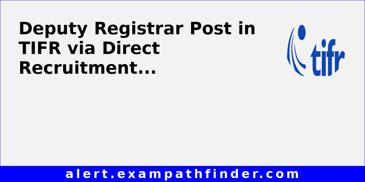Deputy Registrar Post in TIFR via Direct Recruitment
