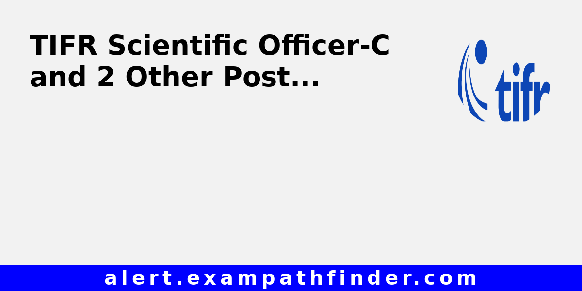 TIFR Scientific Officer-C and 2 Other Post