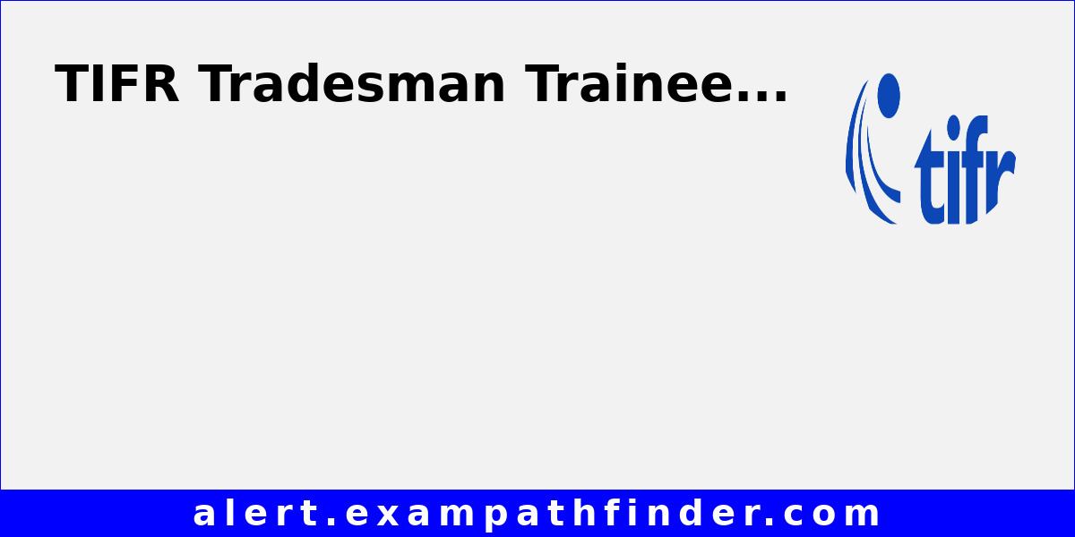 TIFR Tradesman Trainee
