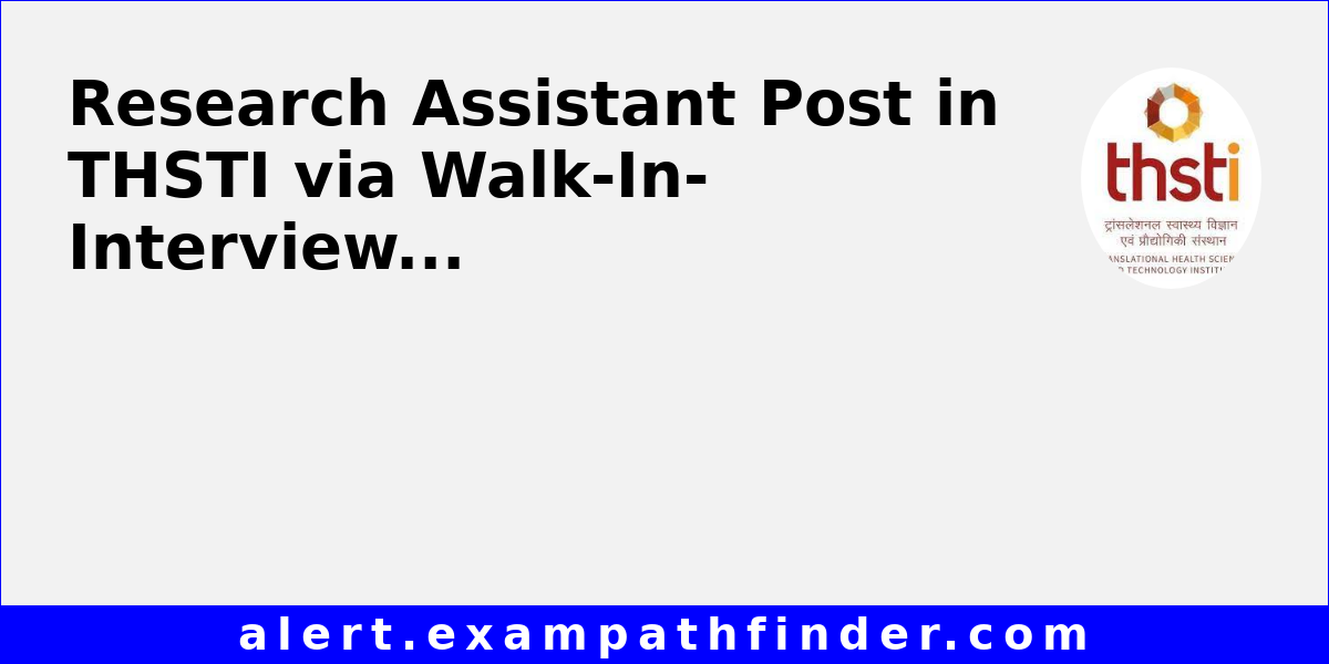 Research Assistant Post in THSTI via Walk-In-Interview