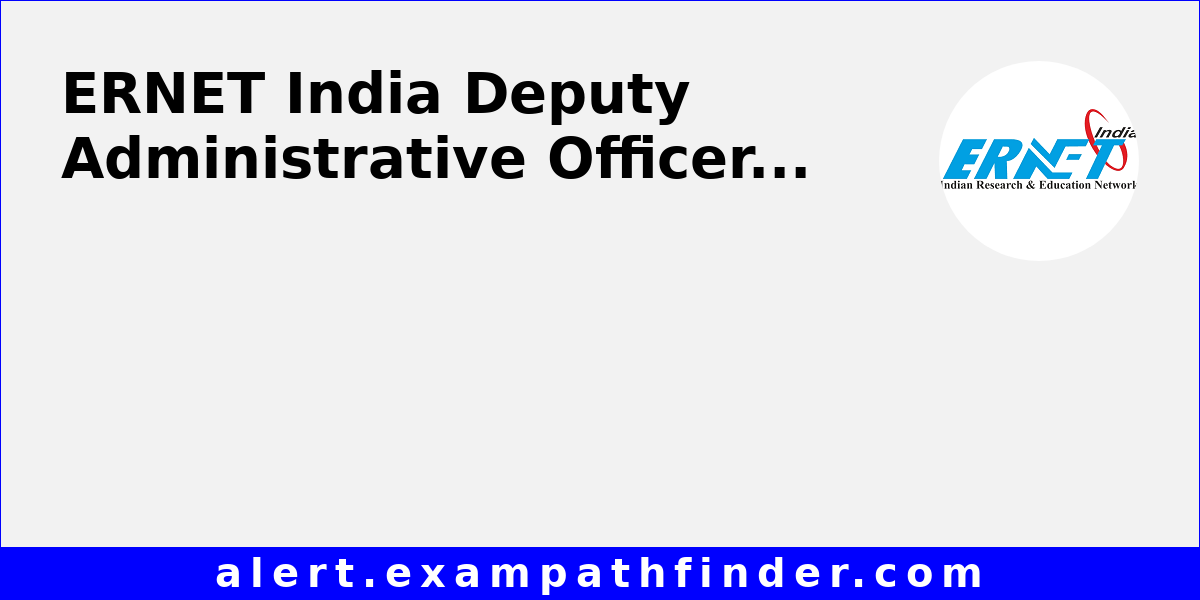 ERNET India Deputy Administrative Officer