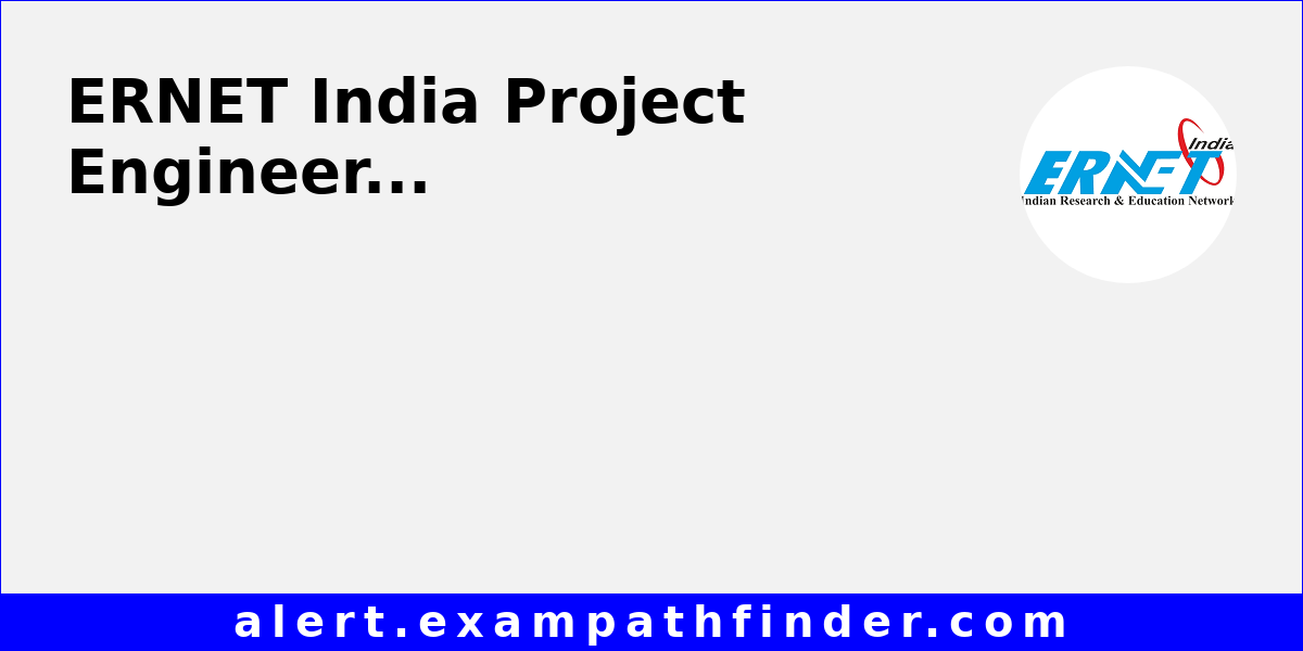 ERNET India Project Engineer
