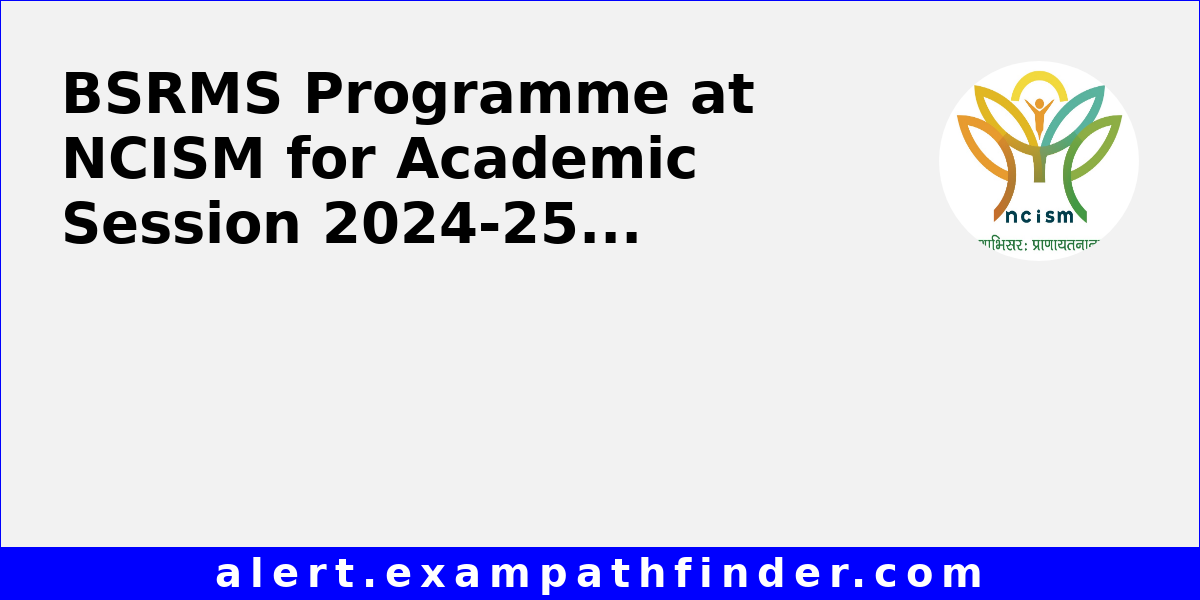 BSRMS Programme at NCISM for Academic Session 2024-25