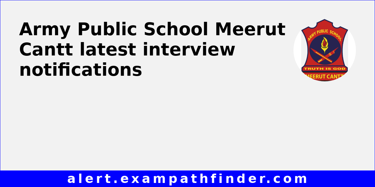 Army Public School Meerut Cantt - All upcoming admission latest ...