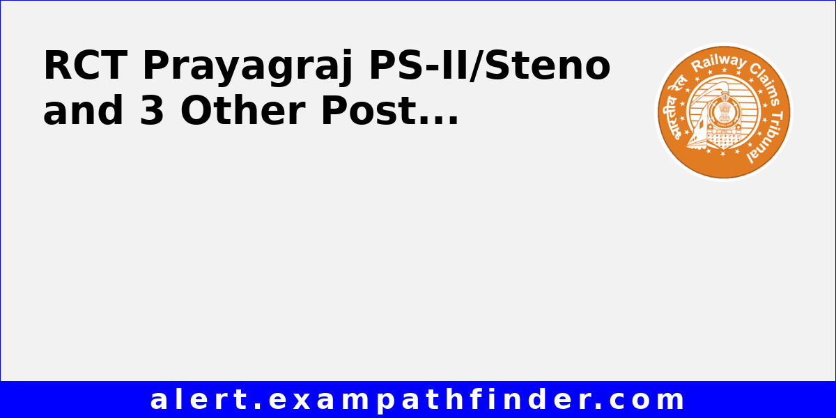 RCT Prayagraj PS-II/Steno and 3 Other Post