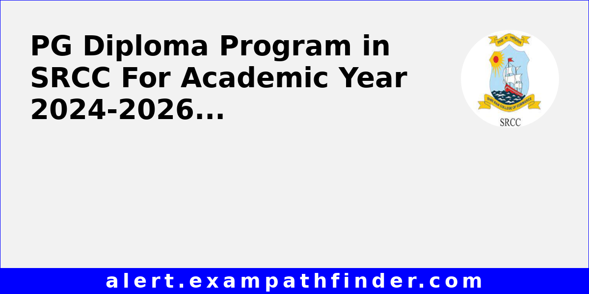 PG Diploma Program in SRCC For Academic Year 2024-2026