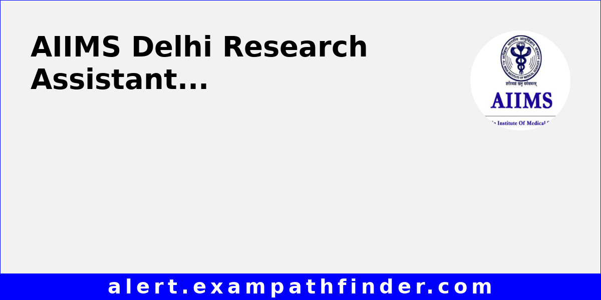 AIIMS Delhi Research Assistant