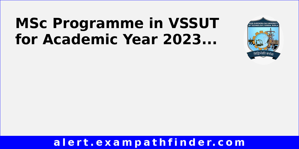 MSc Programme in VSSUT for Academic Year 2023
