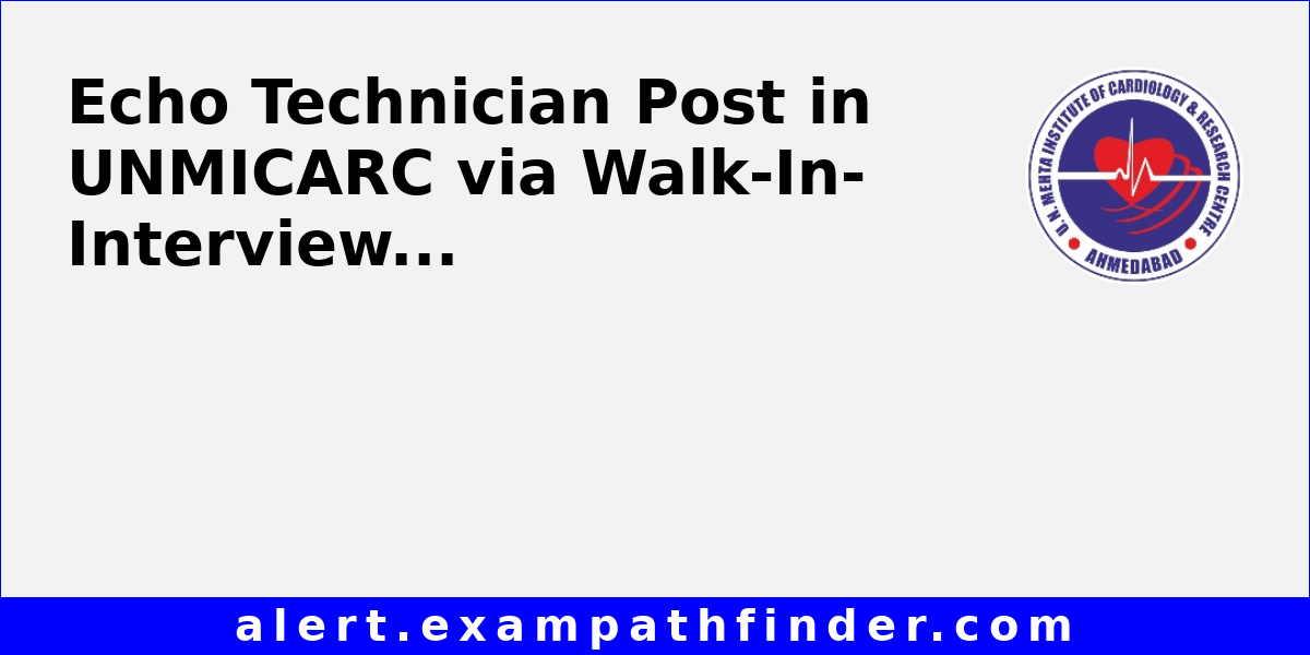 Echo Technician Post in UNMICARC via Walk-In-Interview