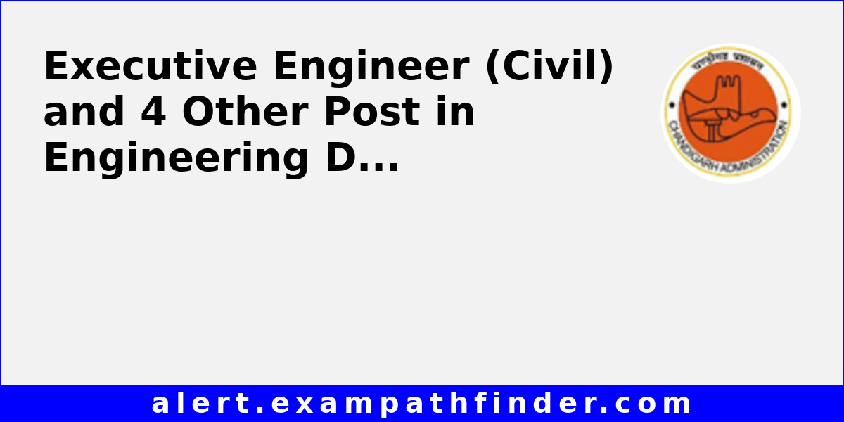 Executive Engineer (Civil) and 4 Other Post in Engineering Department ...