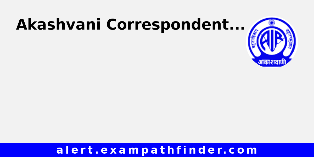Akashvani Correspondent