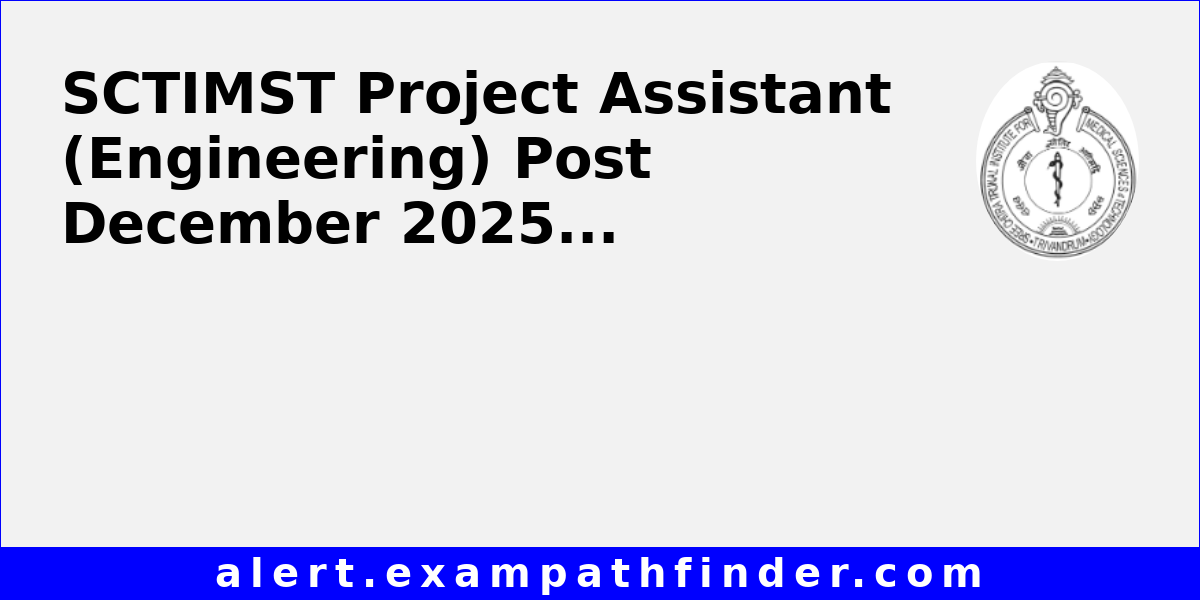 SCTIMST Project Assistant (Engineering) Post December 2025