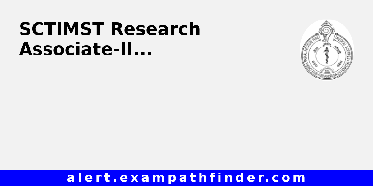 SCTIMST Research Associate-II