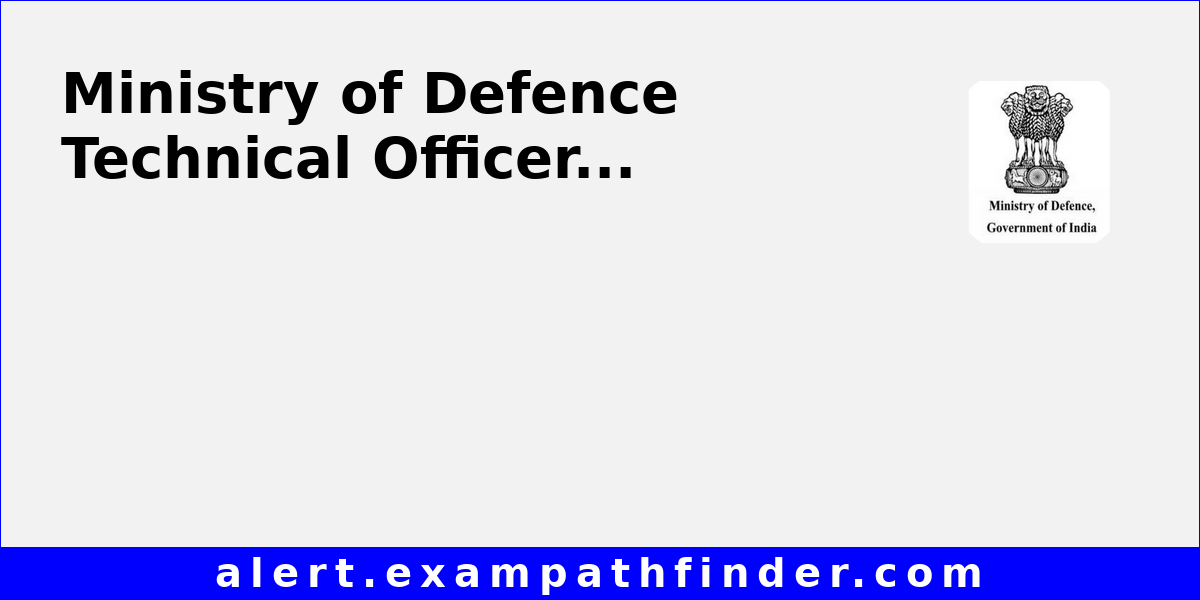 Ministry of Defence Technical Officer