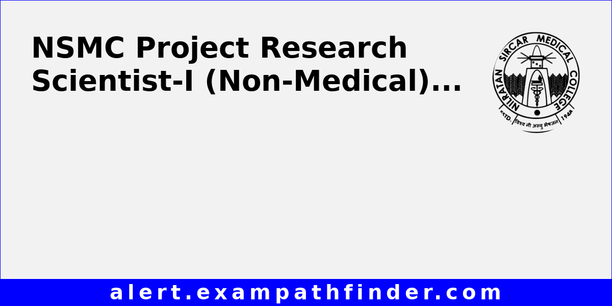NSMC Project Research Scientist-I (Non-Medical)