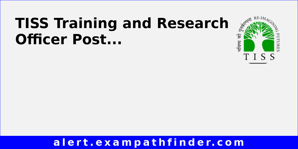 TISS Training and Research Officer Post