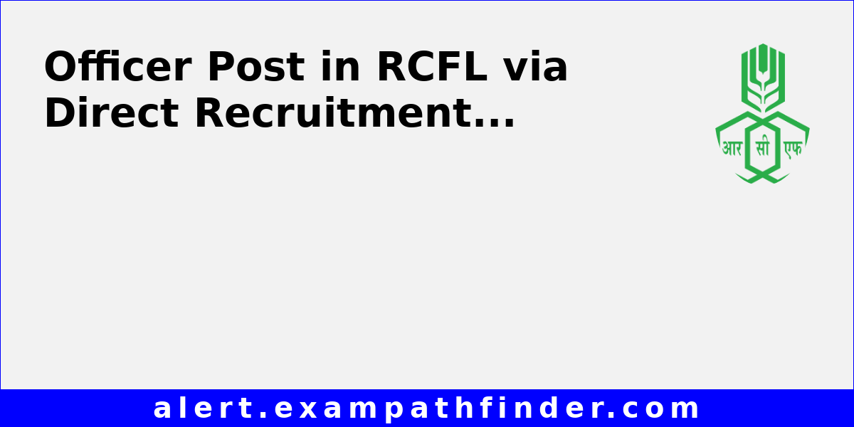 Officer Post in RCFL via Direct Recruitment
