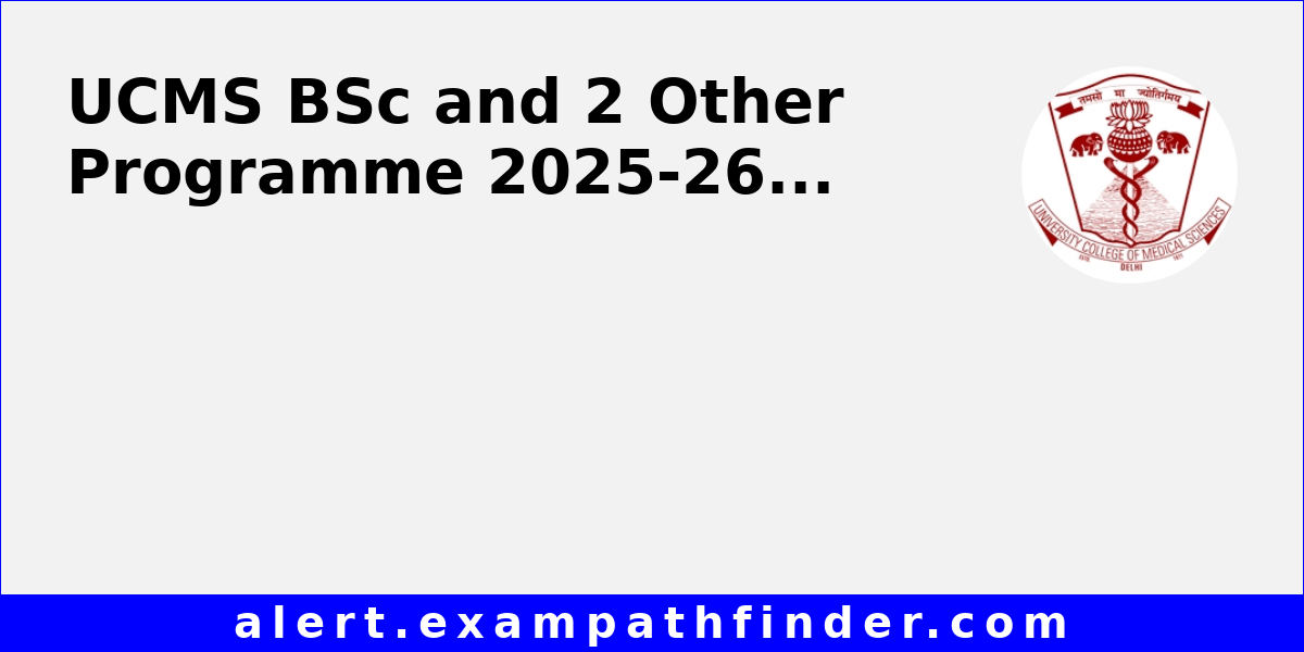 UCMS BSc and 2 Other Programme 2025-26