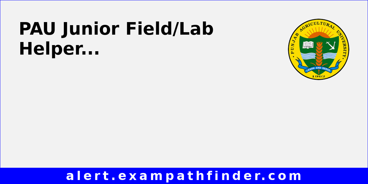 PAU Junior Field/Lab Helper