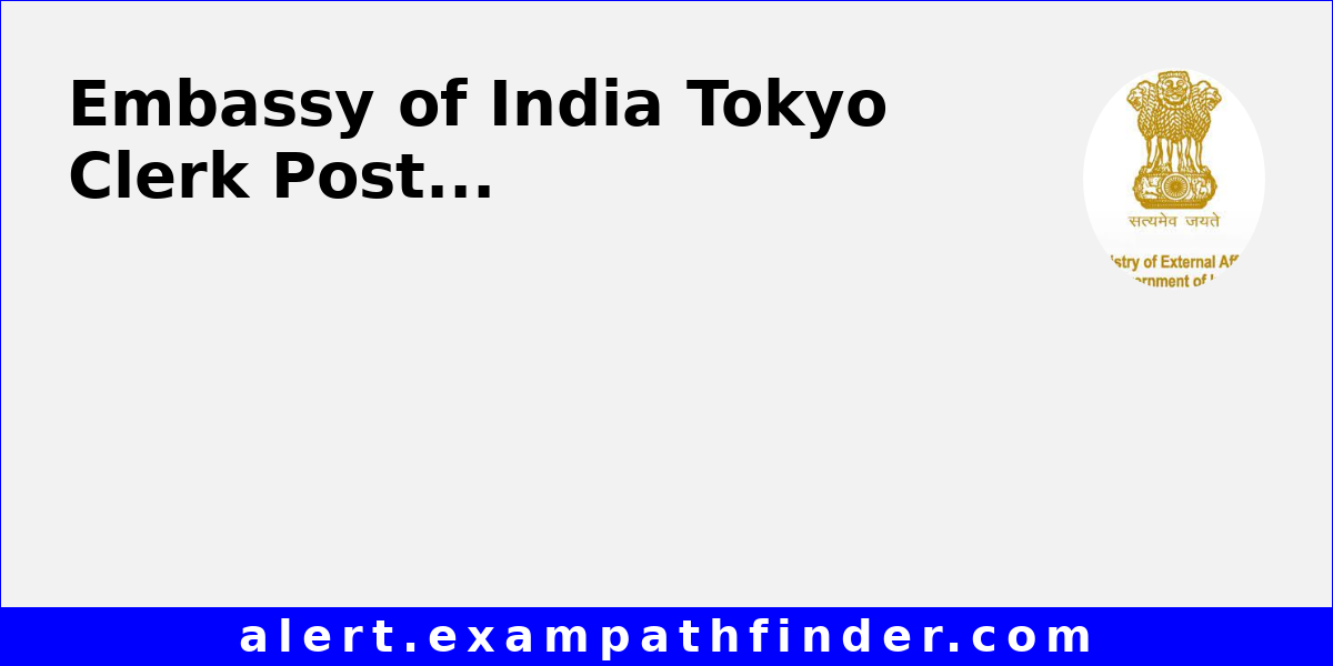 Embassy of India Tokyo Clerk Post