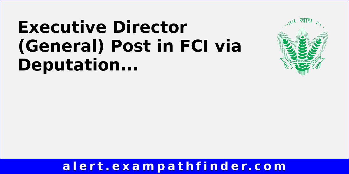 Executive Director (General) Post in FCI via Deputation