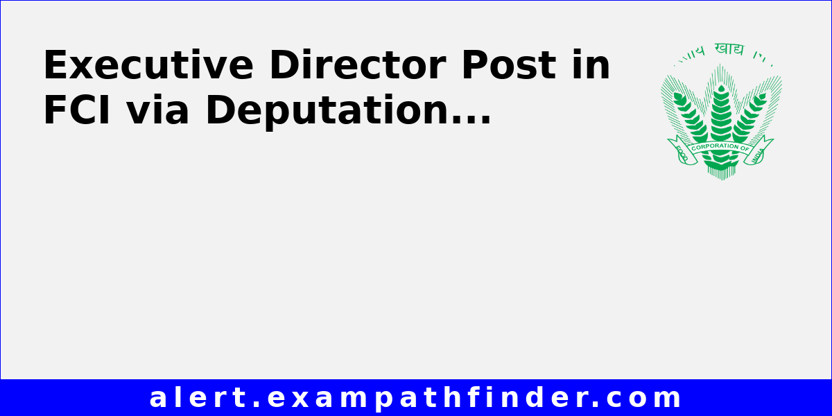 Executive Director Post in FCI via Deputation