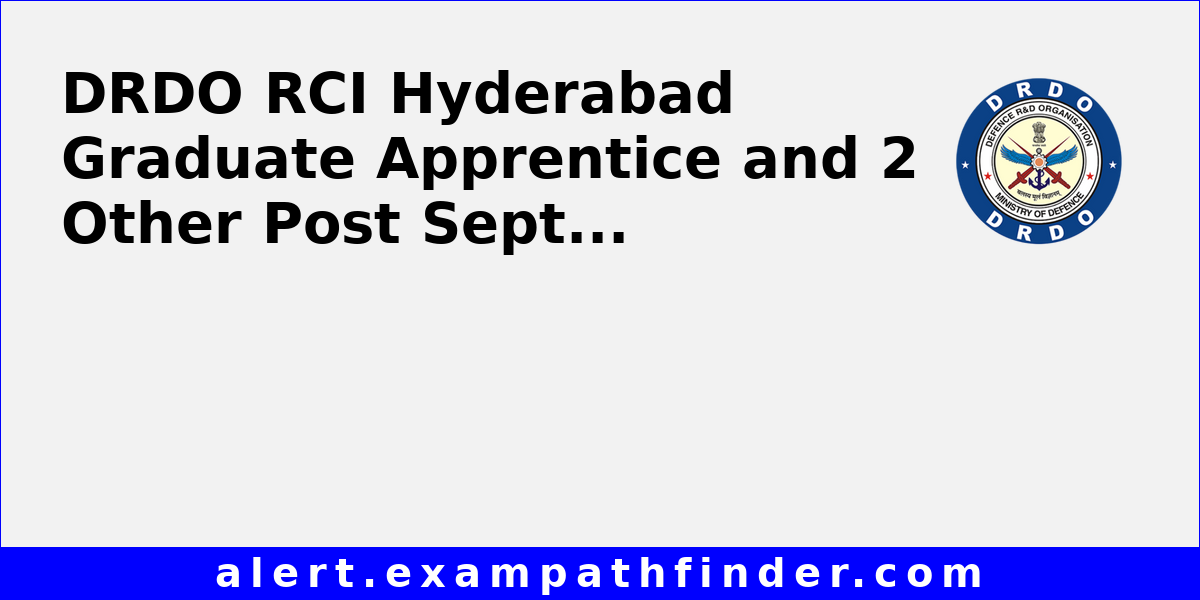 DRDO RCI Hyderabad Graduate Apprentice and 2 Other Post September 2025