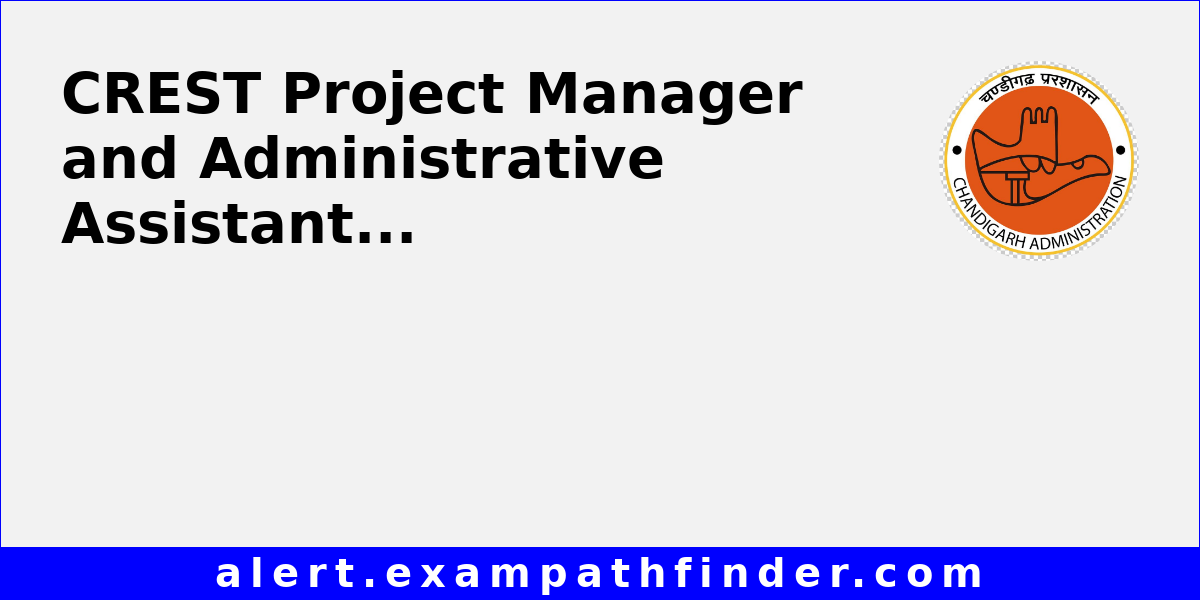 CREST Project Manager and Administrative Assistant