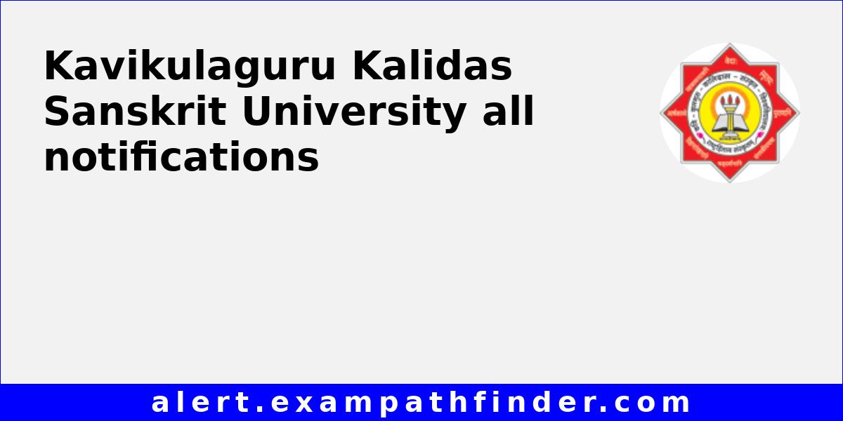Kavikulaguru Kalidas Sanskrit University - All upcoming job notifications