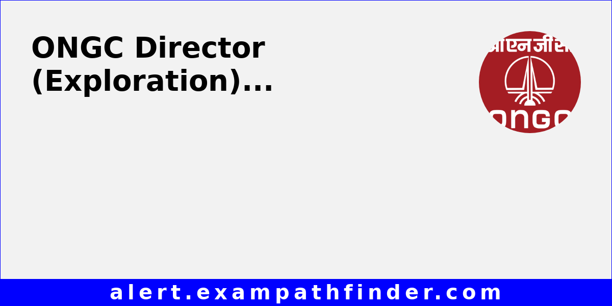 ONGC Director (Exploration)