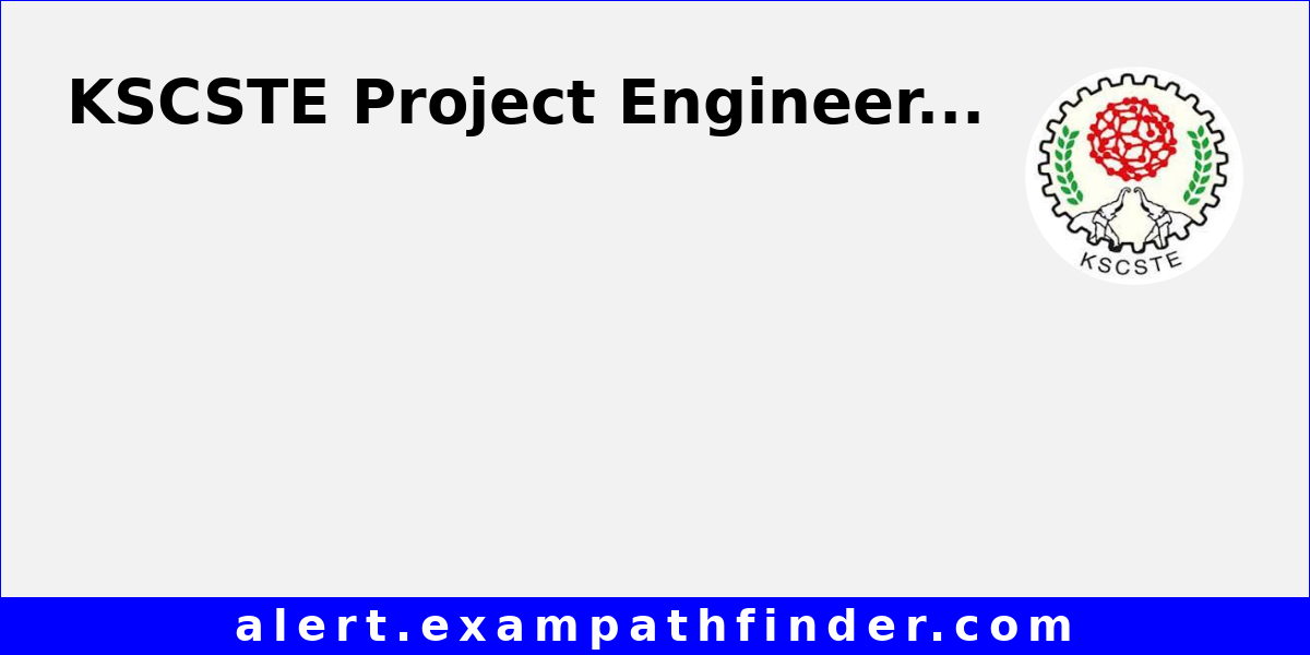 KSCSTE Project Engineer