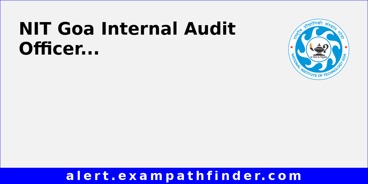 NIT Goa Internal Audit Officer