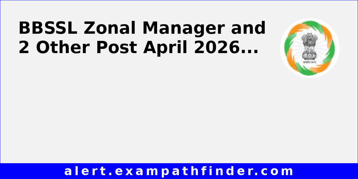 BBSSL Zonal Manager and 2 Other Post April 2026