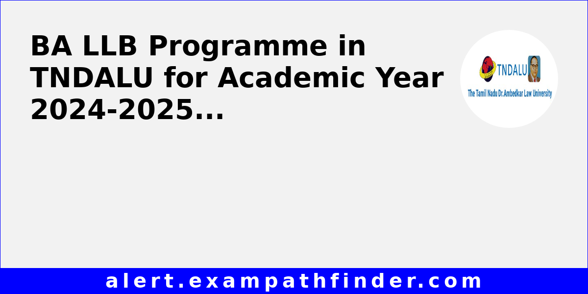 BA LLB Programme in TNDALU for Academic Year 2024-2025