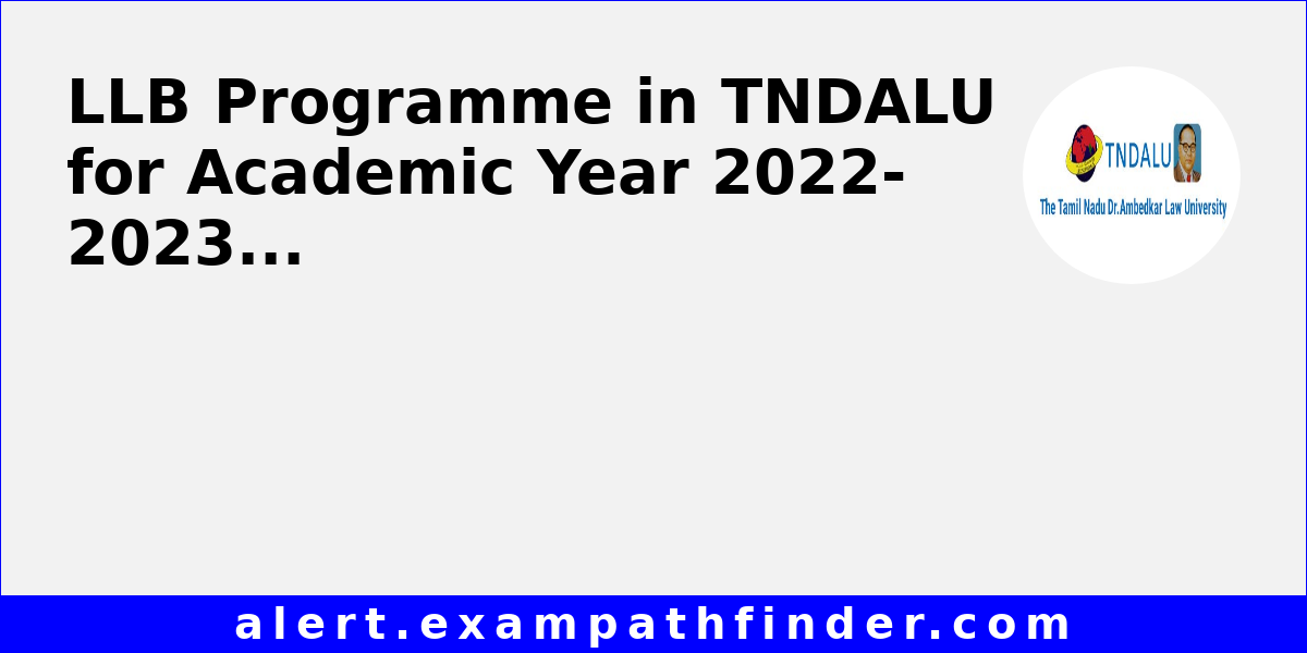 LLB Programme in TNDALU for Academic Year 2022-2023