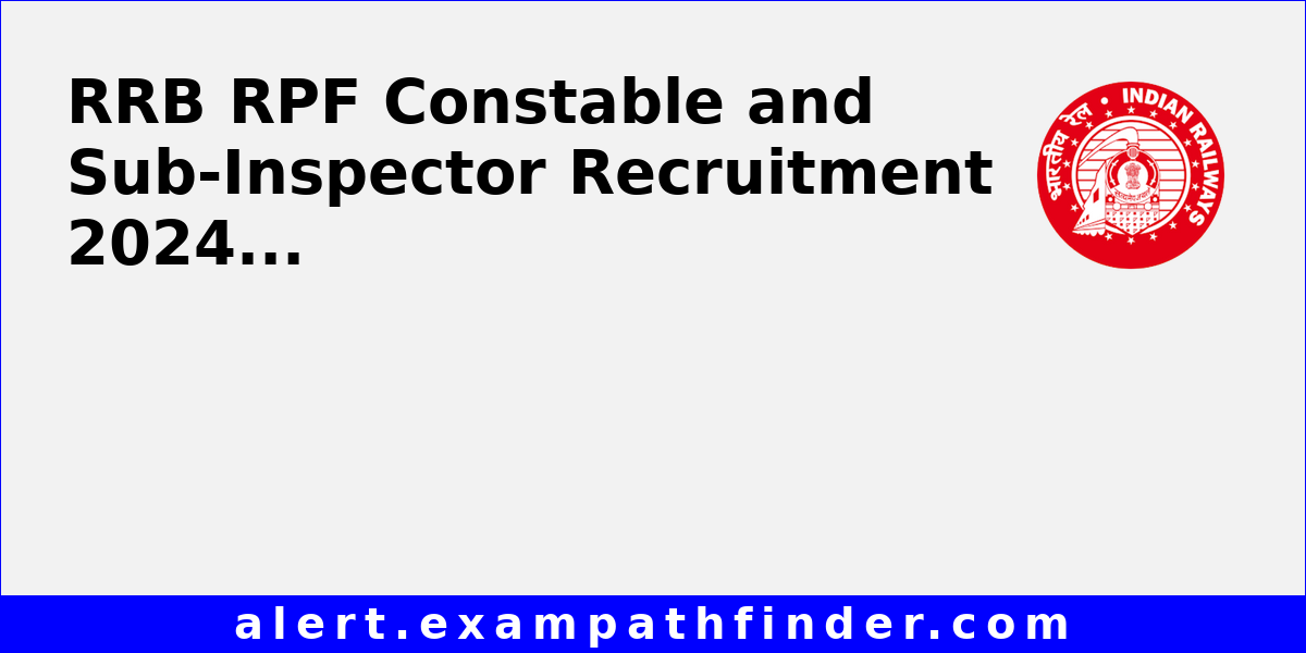 RRB RPF Constable and Sub-Inspector Recruitment 2024