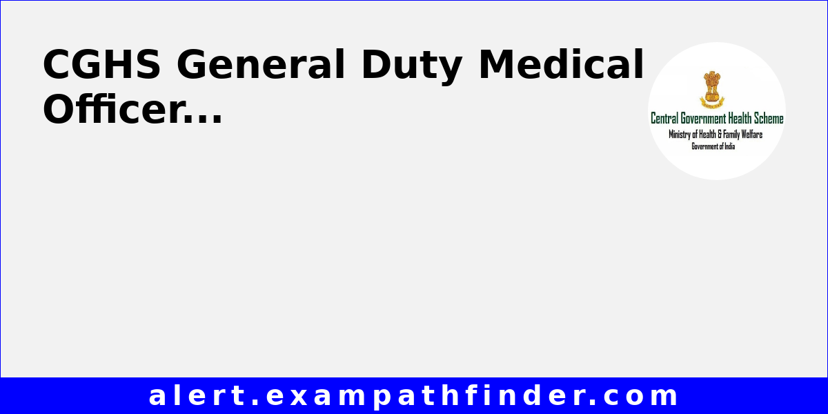 CGHS General Duty Medical Officer