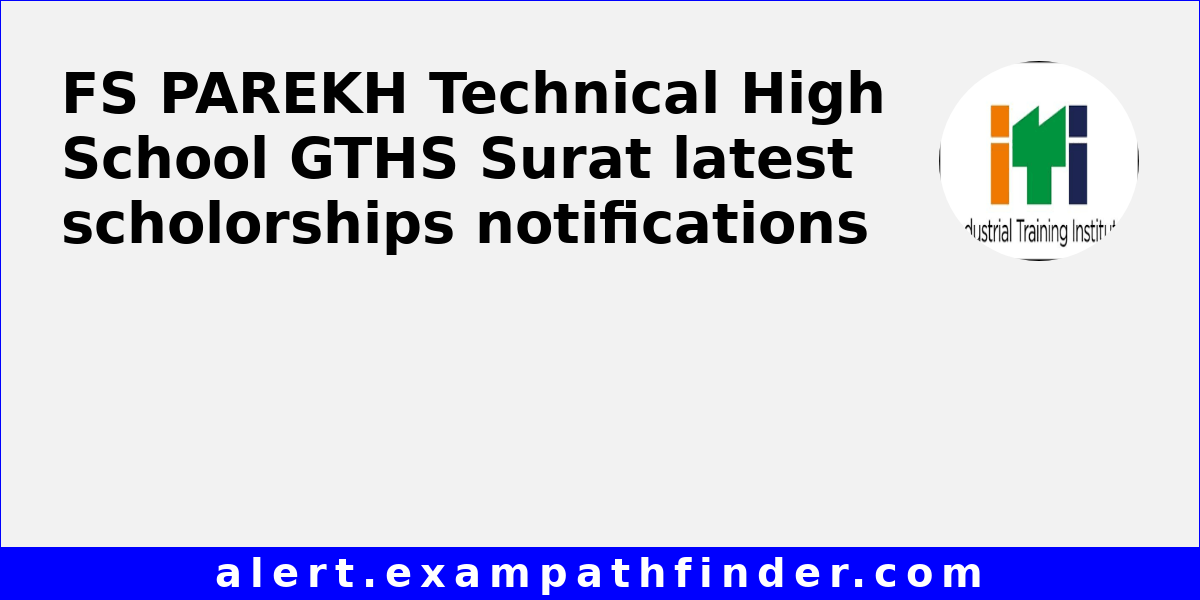 FS PAREKH Technical High School GTHS Surat - All upcoming admission ...