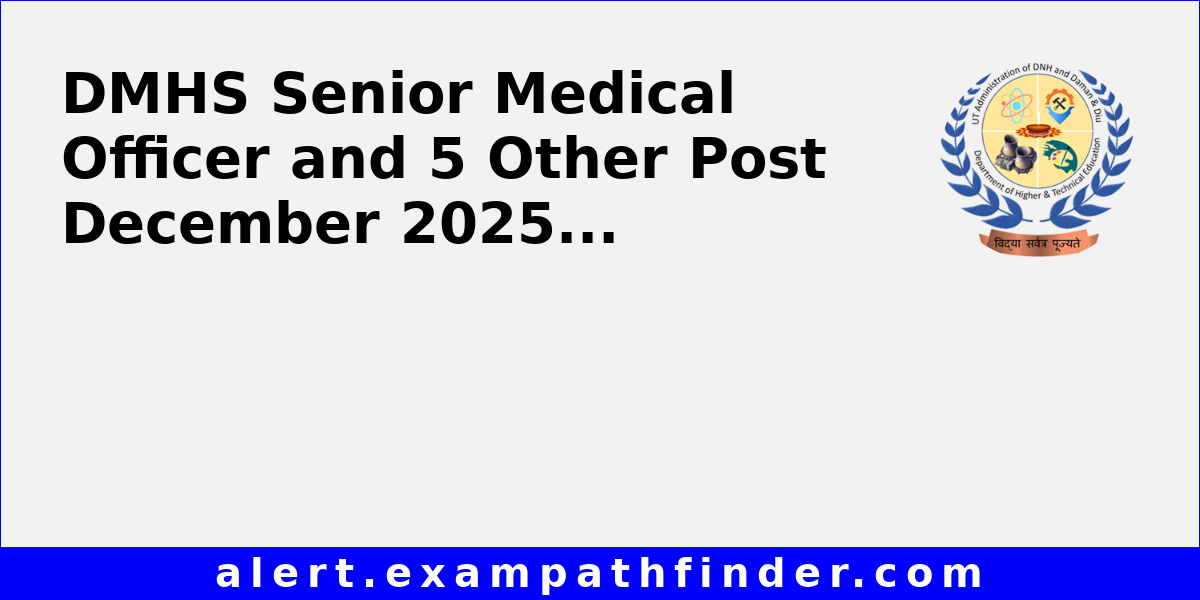 DMHS Senior Medical Officer and 5 Other Post December 2025