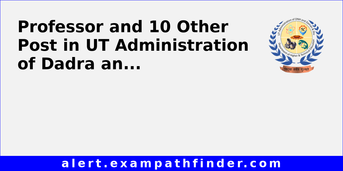 Professor and 10 Other Post in UT Administration of Dadra and Nagar ...
