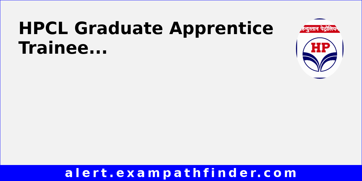 HPCL Graduate Apprentice Trainee