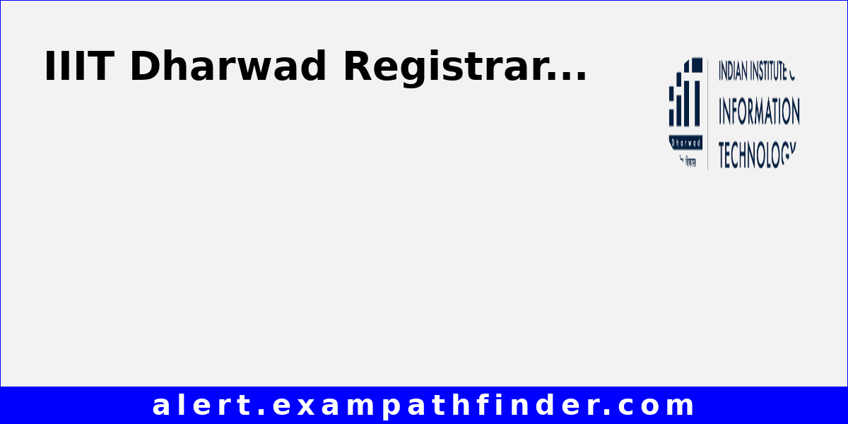 IIIT Dharwad Registrar
