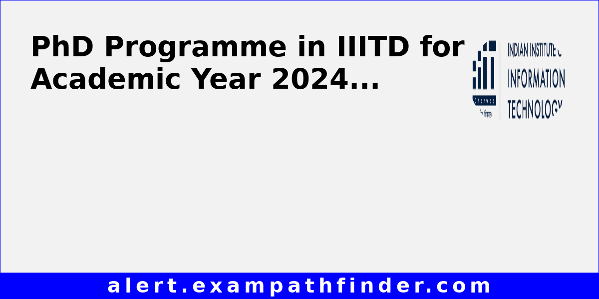 PhD Programme in IIITD for Academic Year 2024