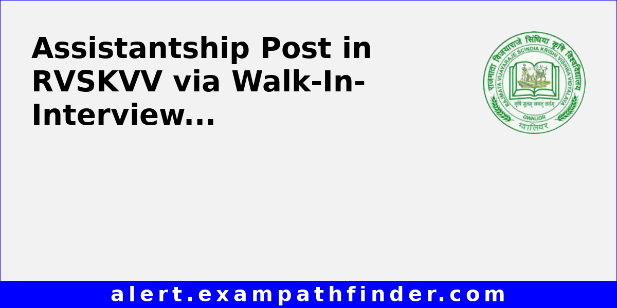 Assistantship Post in RVSKVV via Walk-In-Interview