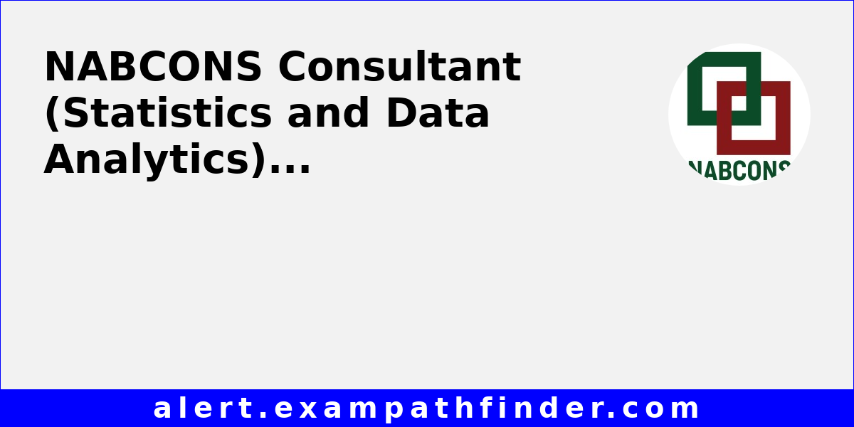 NABCONS Consultant (Statistics and Data Analytics)